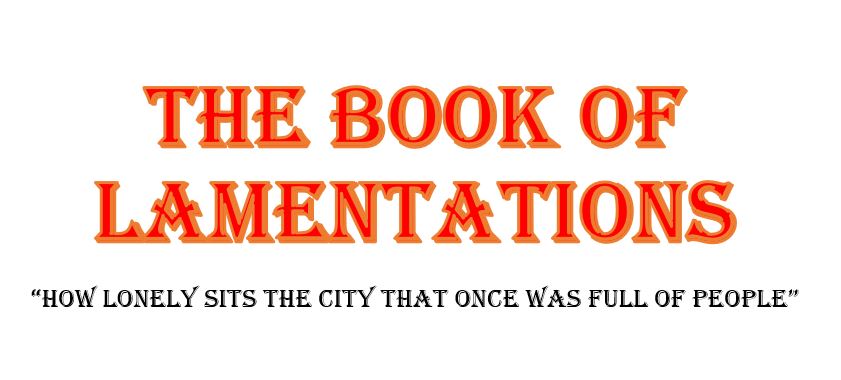 Lamentations Chapter 2 – The Lord’s Anger With His People | Crossmap Blogs