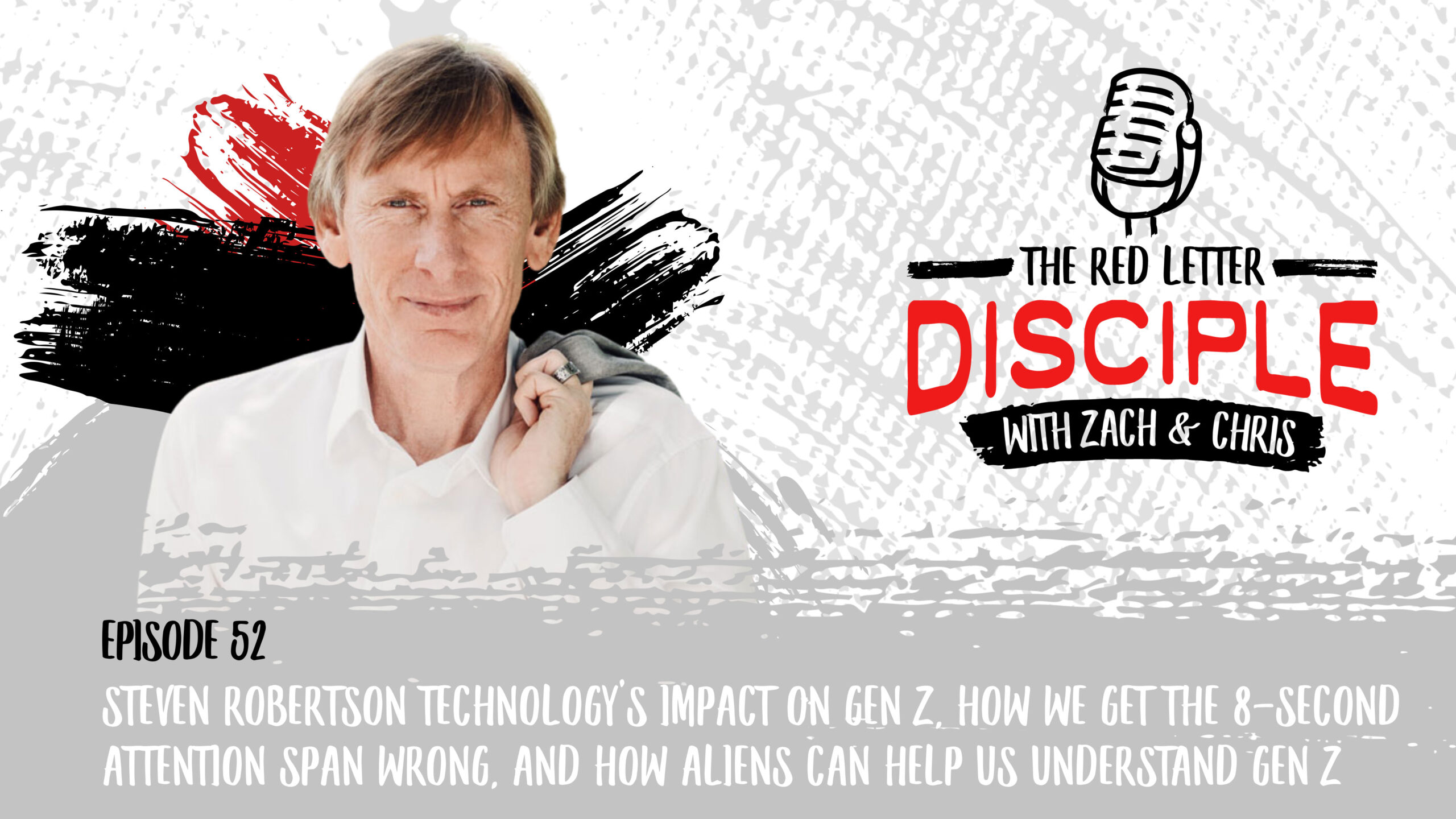 052: Steven Robertson Technology’s Impact on Gen Z, How We Get the 8 ...