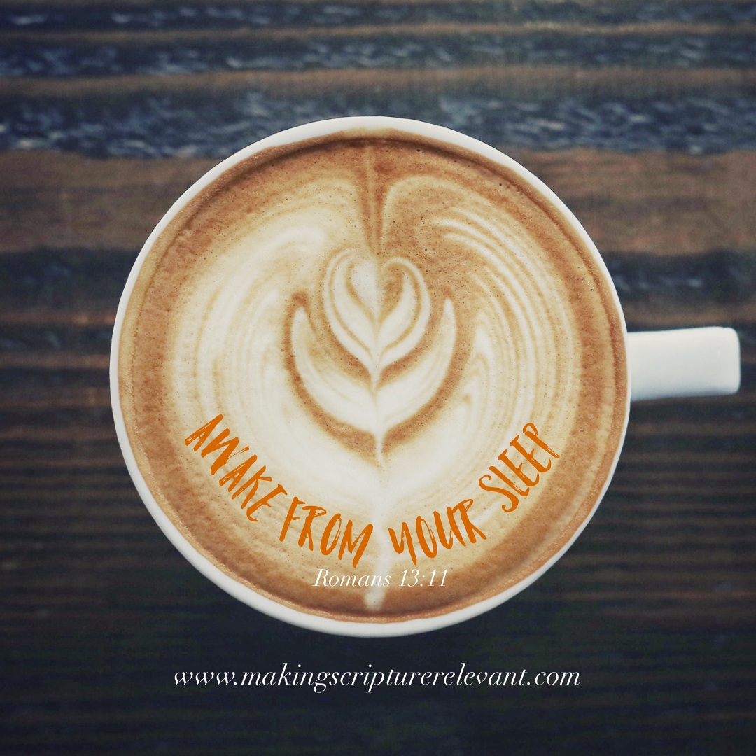 Awake From Your Sleep - Making Scripture Relevant | Crossmap Blogs