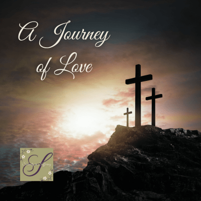 A Lenten Journey of Love | Crossmap Blogs