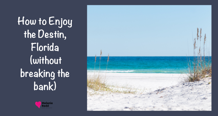 How to Enjoy the Destin, Florida, Beaches (without breaking the bank ...