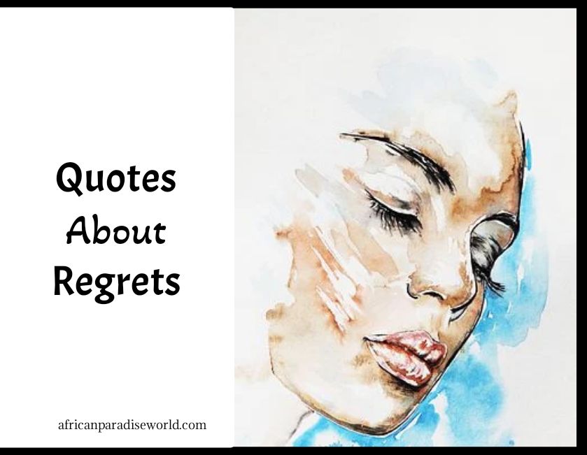 50 Regret Quotes To Forget The Past And Stay Positive | Crossmap Blogs