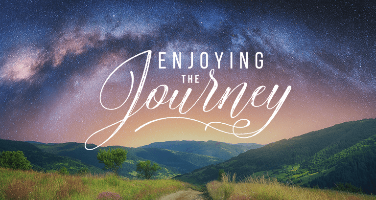 How to Stay Happy in Jesus, Part 4 - Enjoying the Journey | Crossmap Blogs