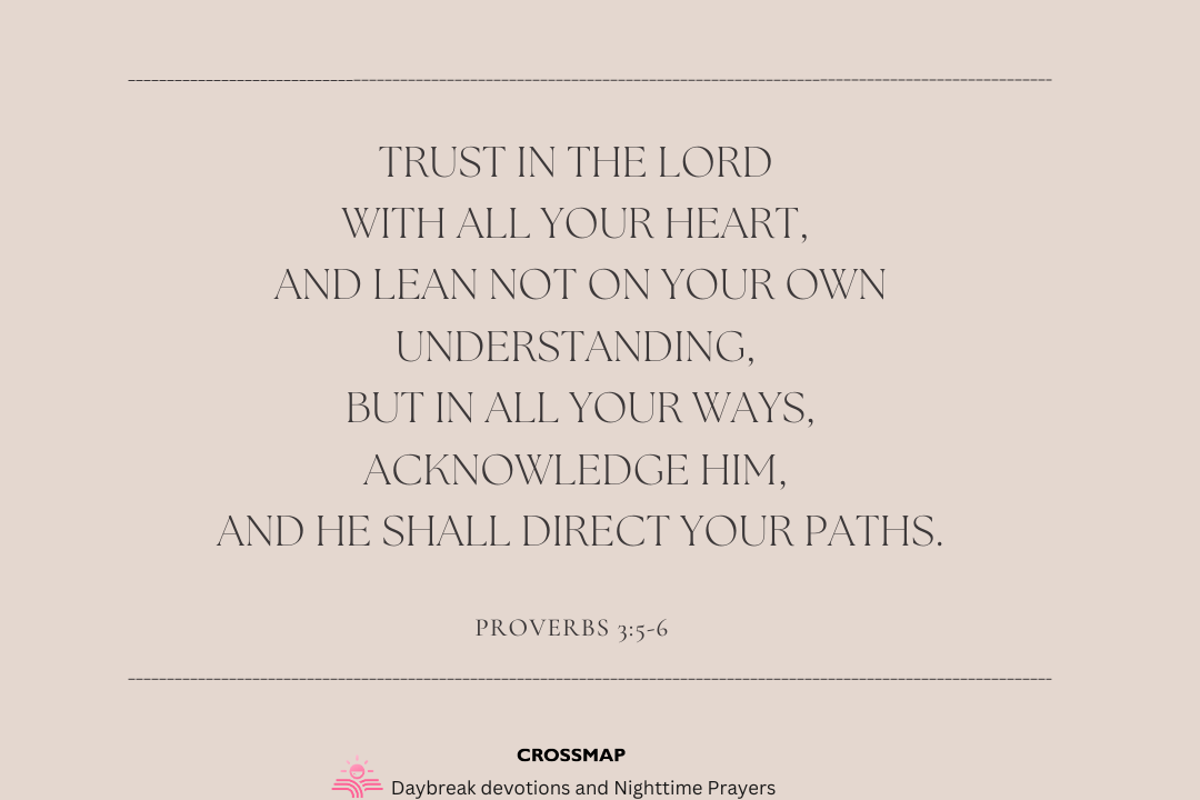 Trusting God to Direct Our Path - A Nighttime Prayer | Crossmap Blogs