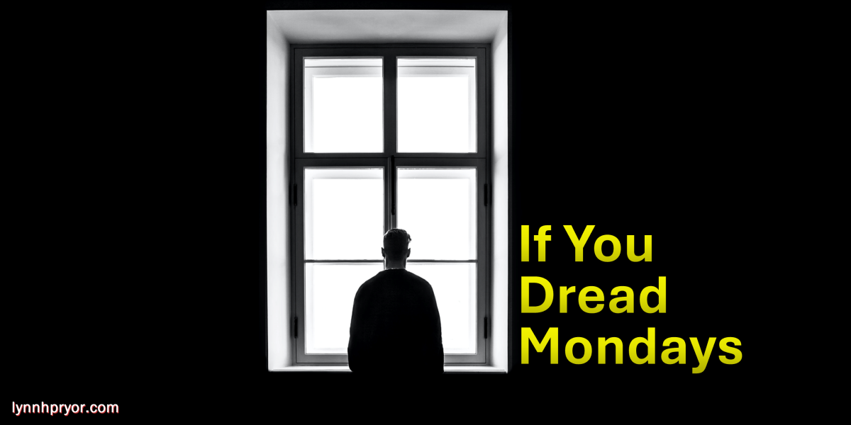 If You Dread Mondays | Crossmap Blogs