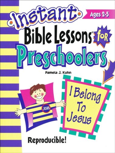 Instant Bible Lessons for Preschoolers: I Belong to Jesus by Bryn Brock | Crossmap Books ...