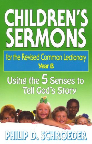 Children's Sermons for the Revised Common Lectionary Year B – Using the ...